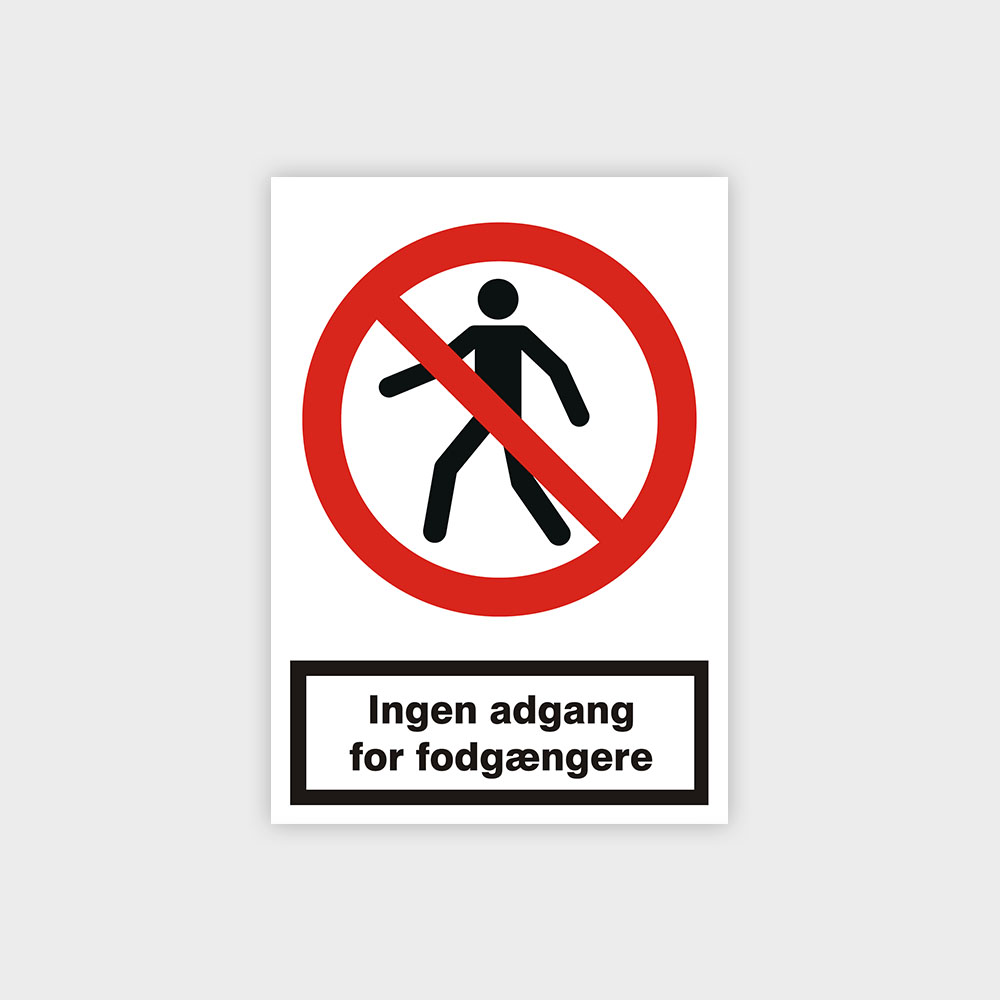 Ingen adgang for fodgængere - F106 - Forbudsskilt - lmsign.dk
